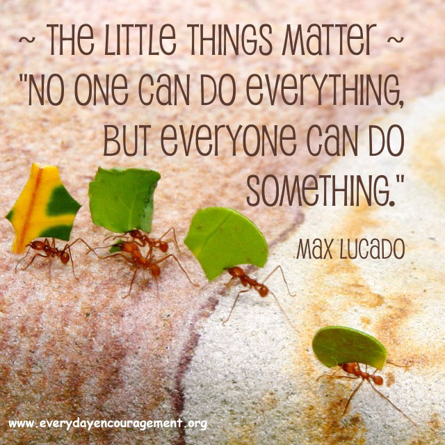 Little Things Matter | everyday encouragement